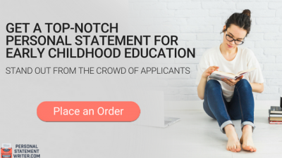 Steps to a Winning Early Childhood Education Personal Statement