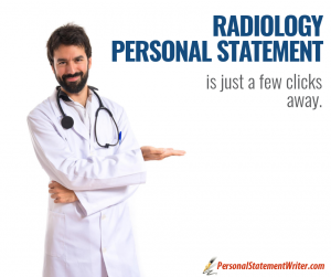 The Great Importance of Your Radiology Personal Statement