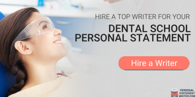 Write a Strong Dental School Personal Statement With Our Services