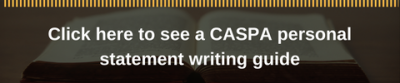 Get Your CASPA Personal Statement to Help You Get Accepted