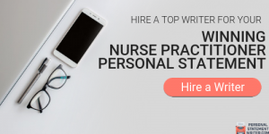 Expert Nurse Practitioner Personal Statement Assistance